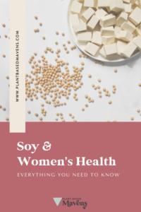 Is soy healthy for you? Everything Women Need To Know