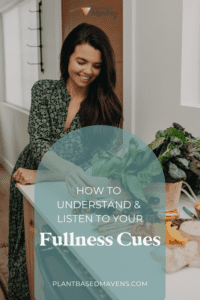 Understand Your Fullness Cues in 3 Steps